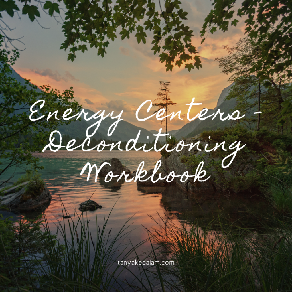 Energy Centers - Deconditioning Workbook - Tanya Ke Dalam